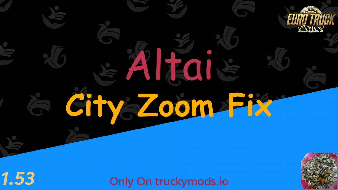 [OBSOLETE]Altai Map City Zoom Adjustment for Euro Truck Simulator 2 ...