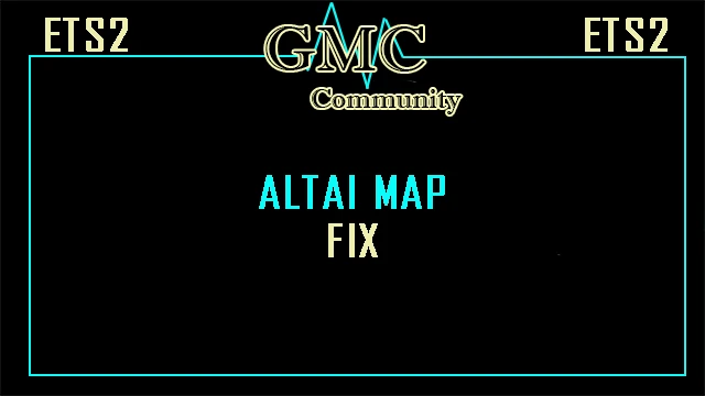 Altai Map Fix for Euro Truck Simulator 2 - TruckyMods