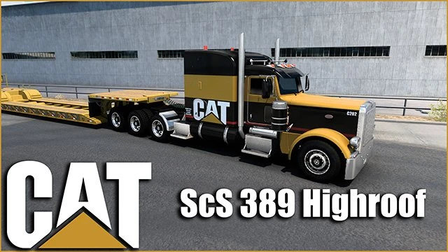 CAT ScS 389 HIghroof for American Truck Simulator - TruckyMods