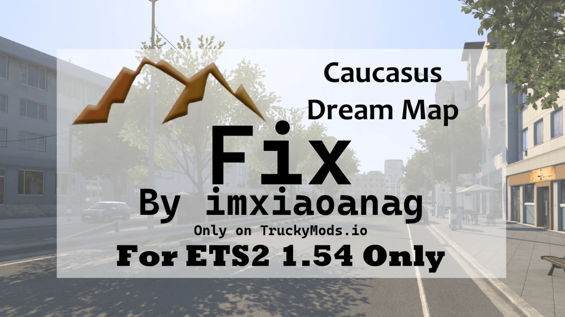 [1.54]Caucasus Dream Map - Beyond Fix for Euro Truck Simulator 2 ...