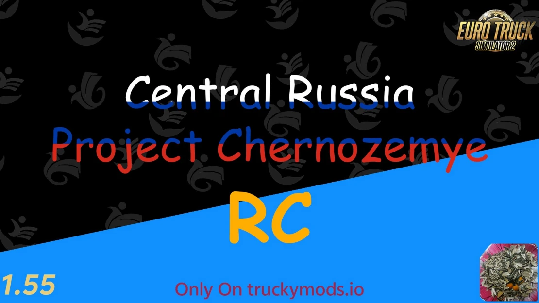 Central Russia - Project Chernozemye RC for Euro Truck Simulator 2 - TruckyMods
