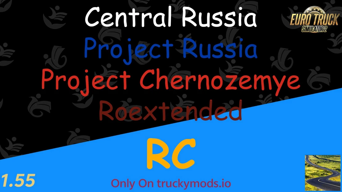 Central Russia - Project Russia - Project Chernozemye - Roextended RC for Euro Truck Simulator 2 ...