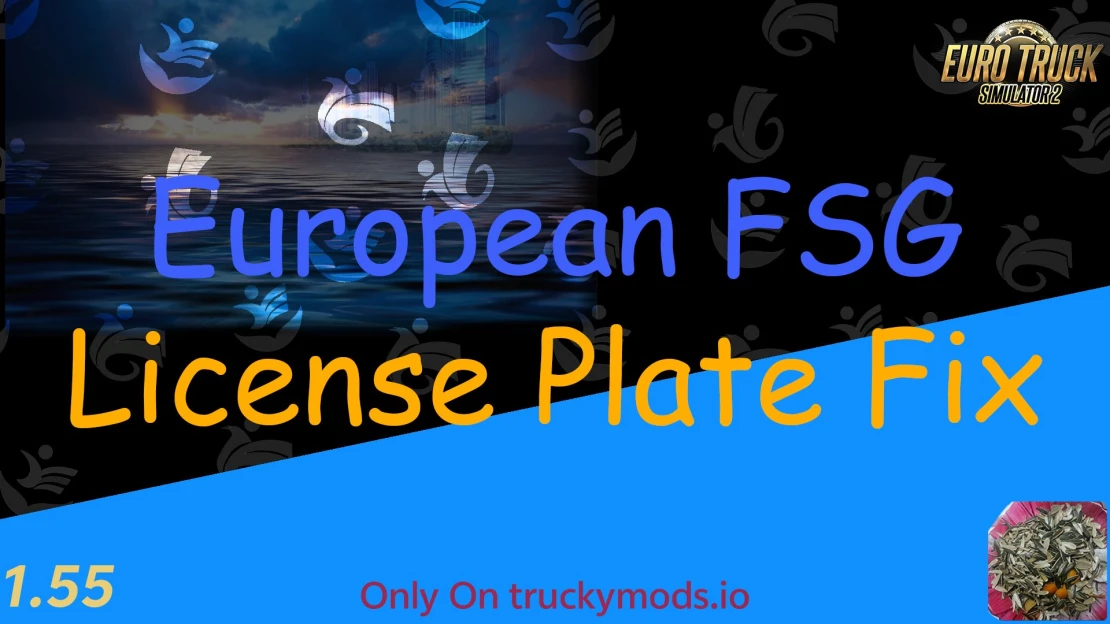 European FSG License Plate Fix for Euro Truck Simulator 2 - TruckyMods