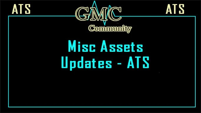 Misc Assets Updates - ATS for American Truck Simulator - TruckyMods