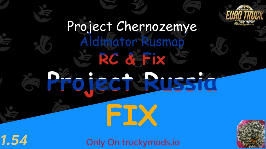 [1.54][OBSOLETE}P. Cher. - MRM AldRus RC Fix - Project Russia FIX for Euro Truck Simulator 2 ...