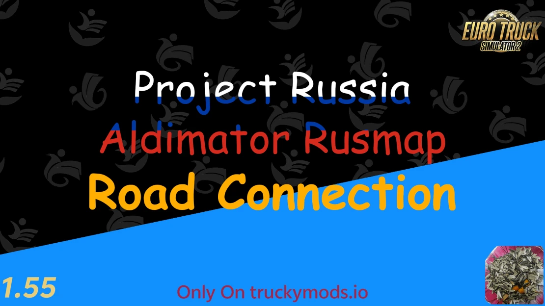 Project Russia - Aldimator Rusmap RC for Euro Truck Simulator 2 ...