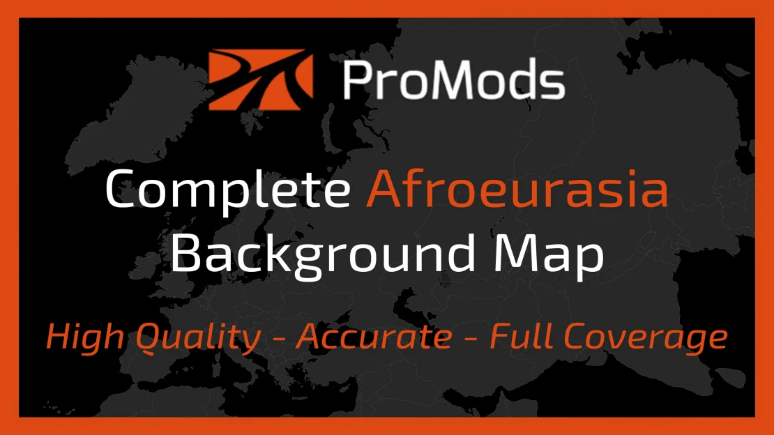 ProMods Complete Afroeurasia Background Map for Euro Truck Simulator 2 - TruckyMods