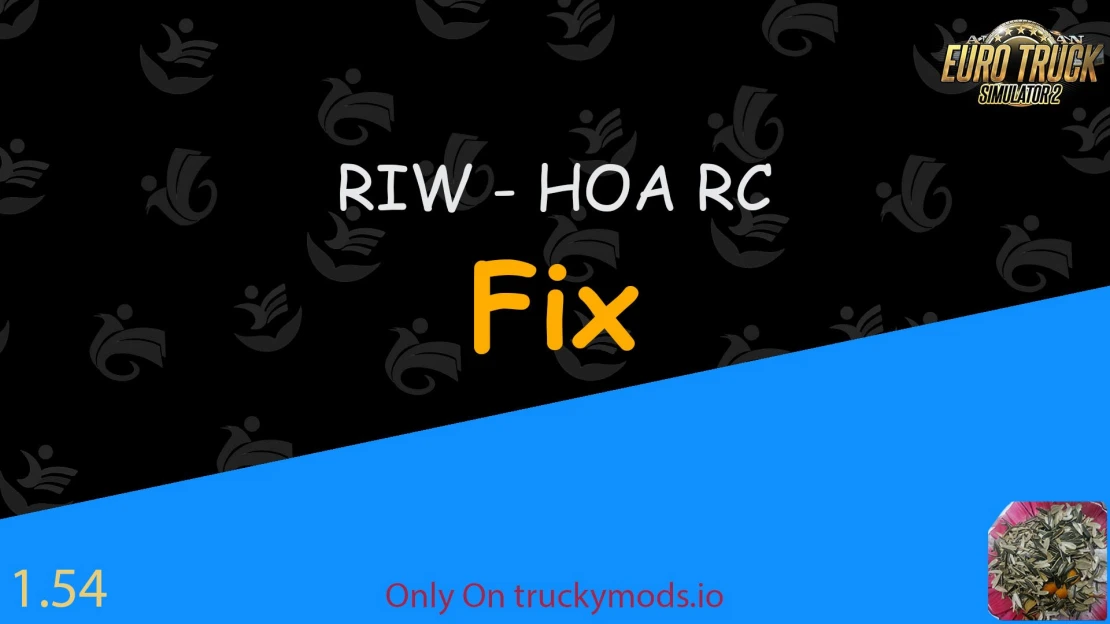 RIW-HOA RC FIX for Euro Truck Simulator 2 - TruckyMods