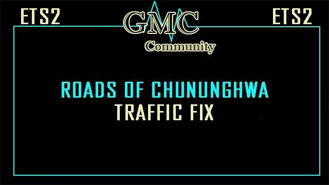 Roads of Chunghwa Traffic Fix for Euro Truck Simulator 2 - TruckyMods