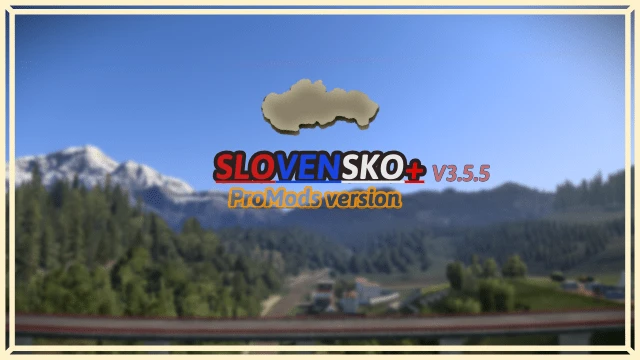 Slovensko+ v3.5.5 for Euro Truck Simulator 2 - TruckyMods