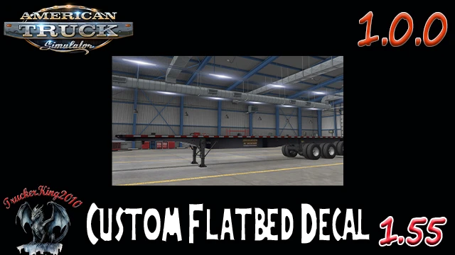 TMC/Custom SCS Flatbed Decal Mod for American Truck Simulator - TruckyMods